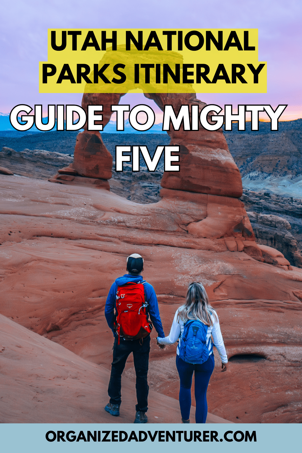 Utah National Parks Road Trip Itinerary - Organized Adventurer